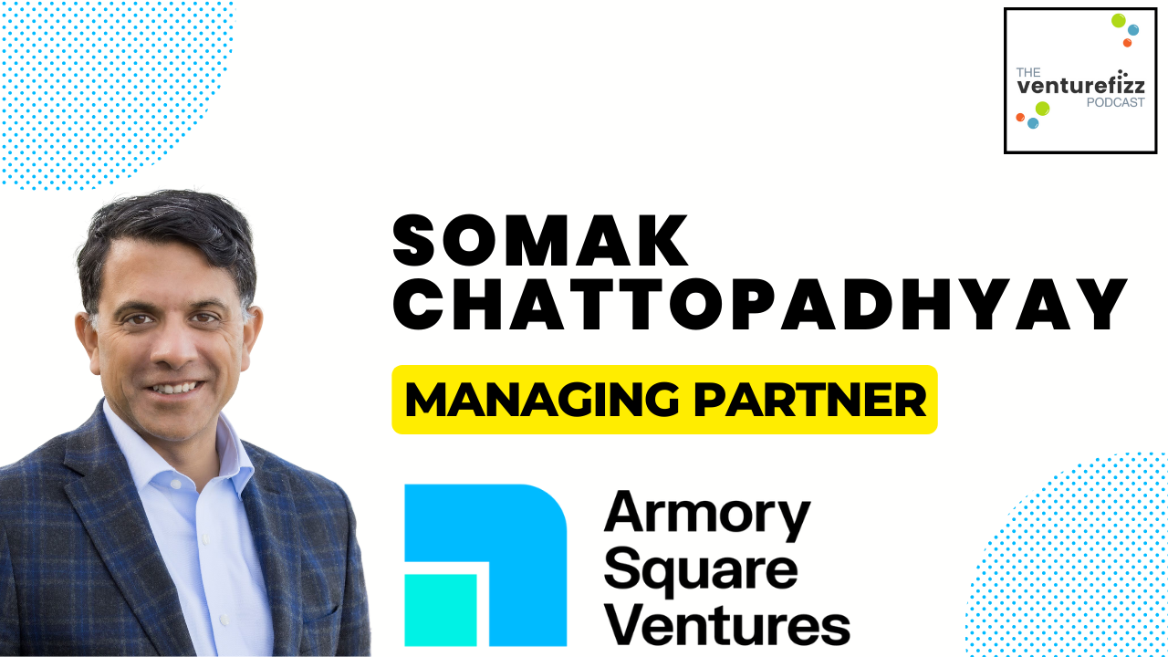 Episode 341: Somak Chattopadhyay – Managing Partner, Armory Square ...
